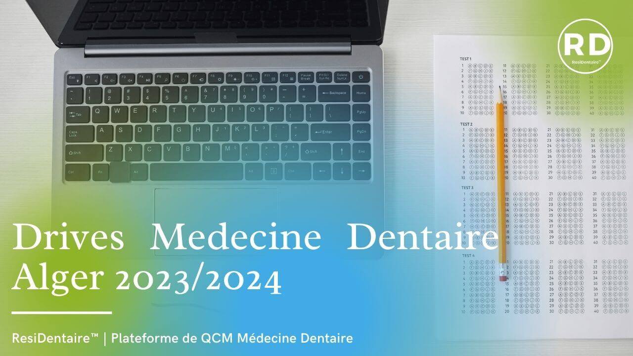 Drives Archives - ResiDentaire™ | Plateforme de QCM Médecine Dentaire